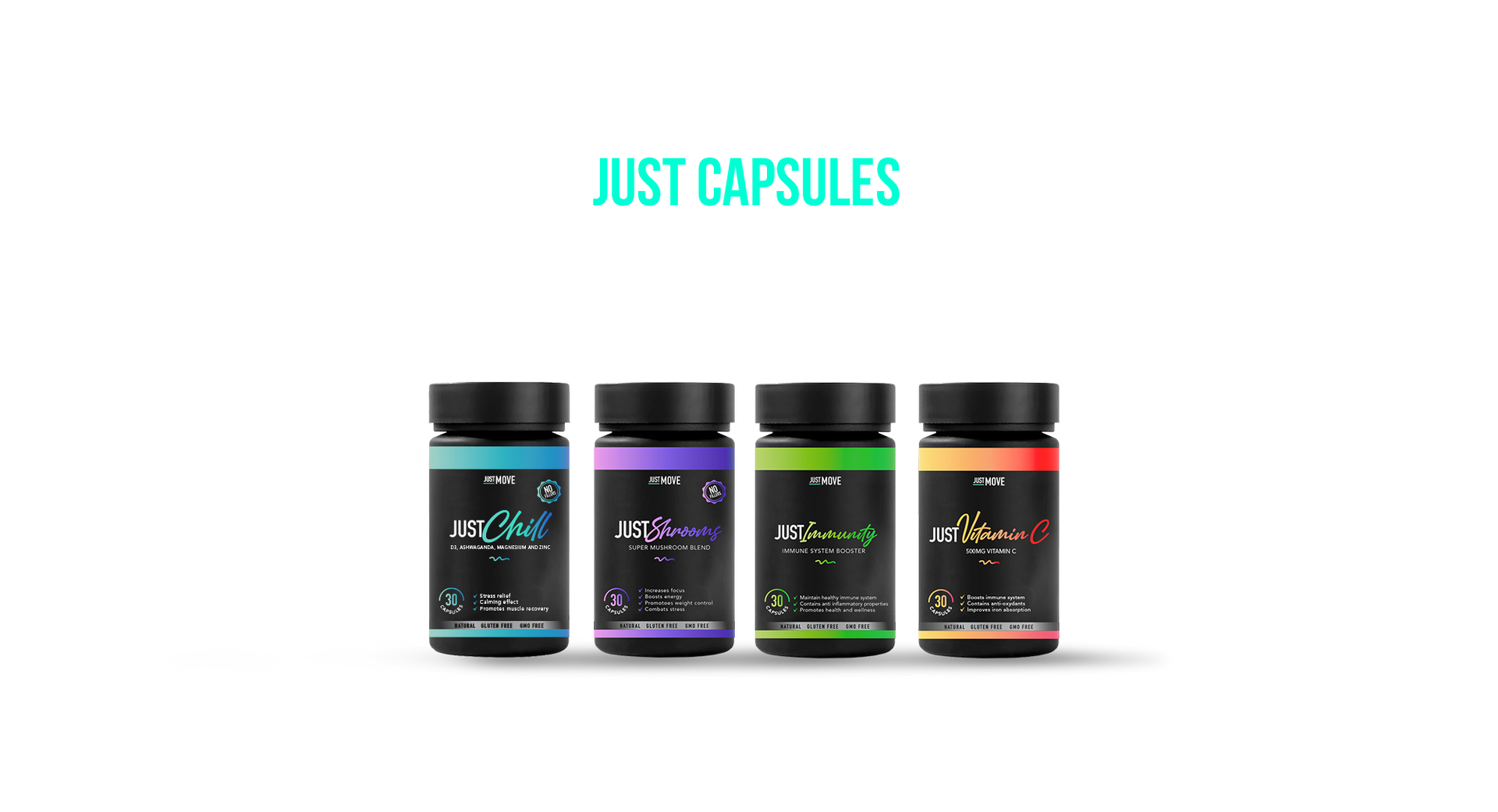 Introducing The “JUST” Capsule Line by Just Move Supplements